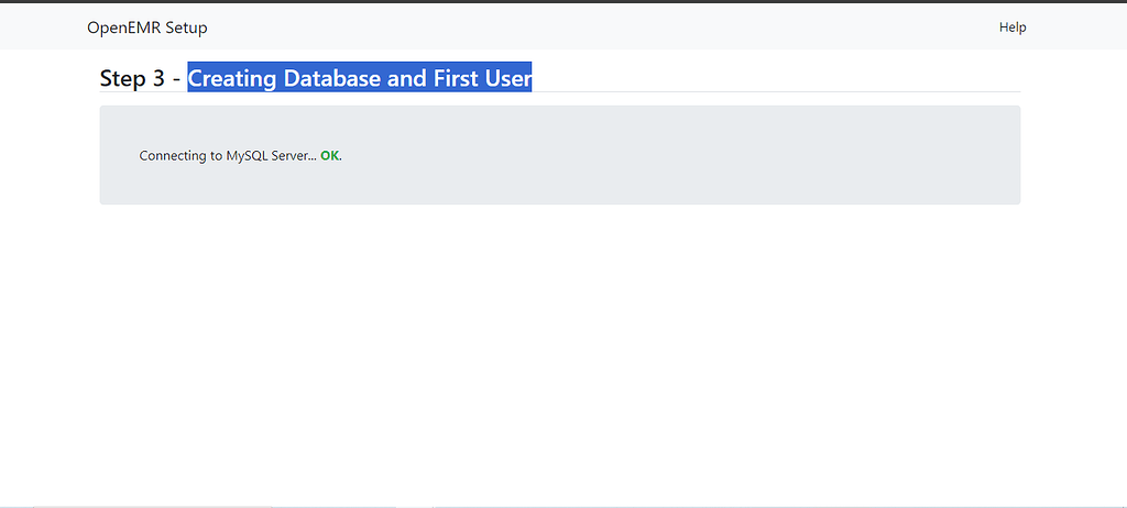 Step 3 - Creating Database and First User...ok - Support - OpenEMR Community